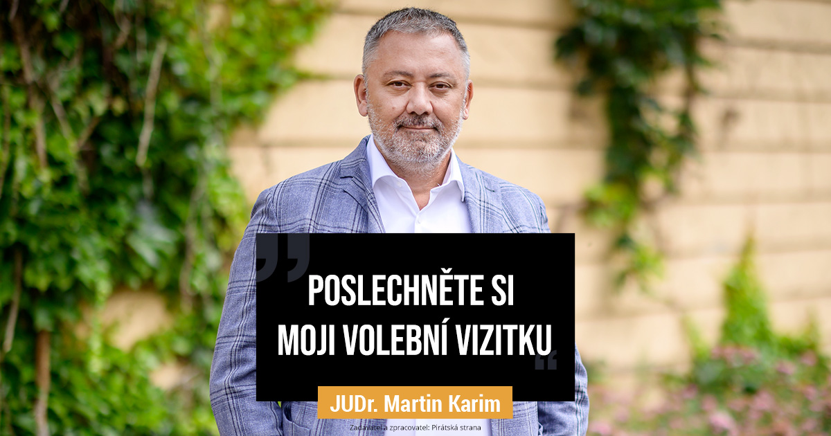 Poslechněte si moji volební vizitku | Martin Karim do Senátu